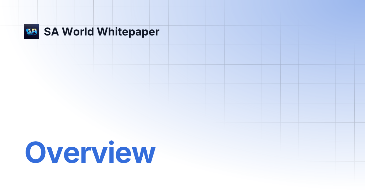 Overview | SA World Whitepaper